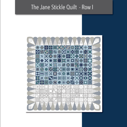 The Jane Stickle Quilt – Row I | Hobby Stash